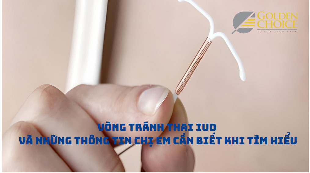 Vòng tránh thai IUD và những thông tin chị em cần biết khi tìm hiểu