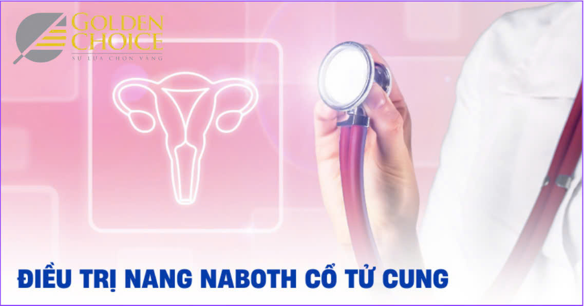 Những cách điều trị nang Naboth cổ tử cung - có tự khỏi được không?